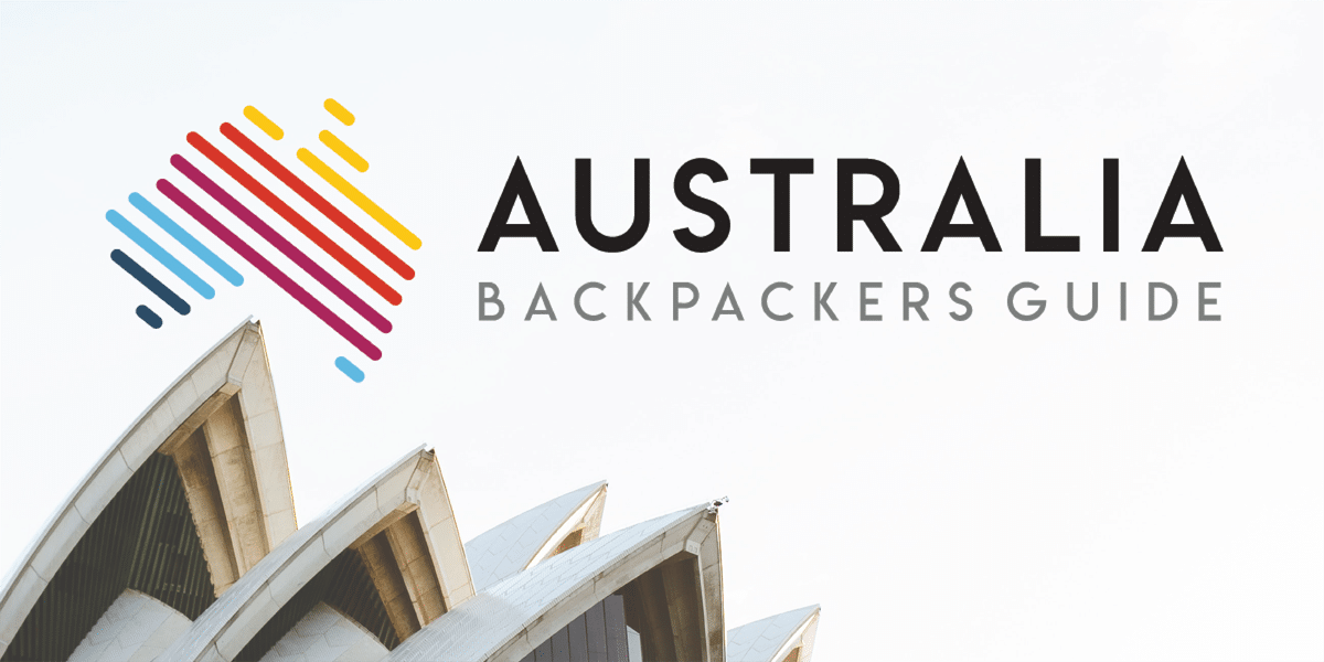 AUSTRALIA - Backpackers Guide : Your Work & Travel guide